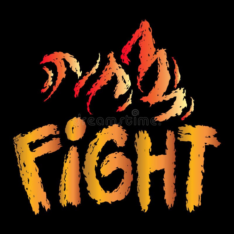Fight Lettering. Vector Illustration of a Fire with the Inscription ...