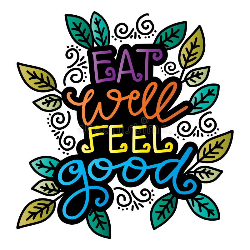 Eat Well Feel Good Stock Illustrations – 48 Eat Well Feel Good Stock ...