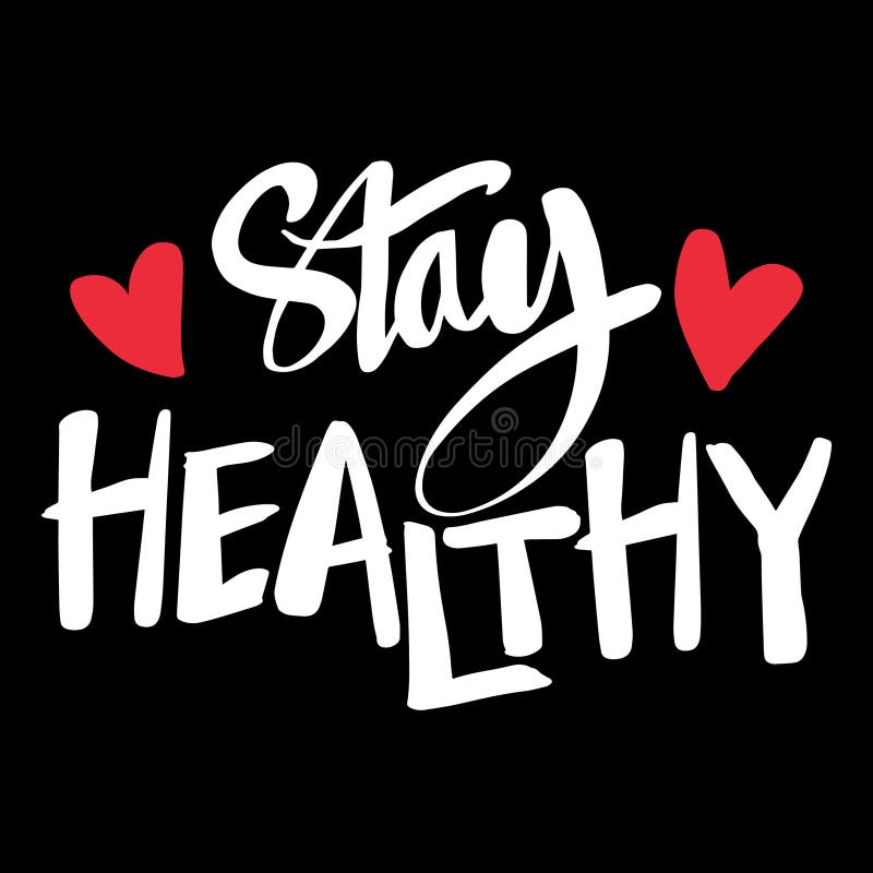 Stay Healthy. Inspirational Quote. Hand Drawn Lettering Stock Vector ...