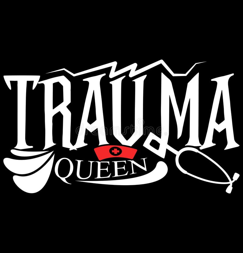 Trauma Queen Motivational Saying Nurse Queen Funny Nurse Badge Graphic Stock Vector ...