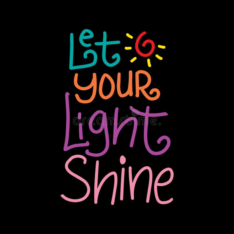 Let Your Life Shine. Inspirational Quote. Hand Drawn Lettering Stock ...