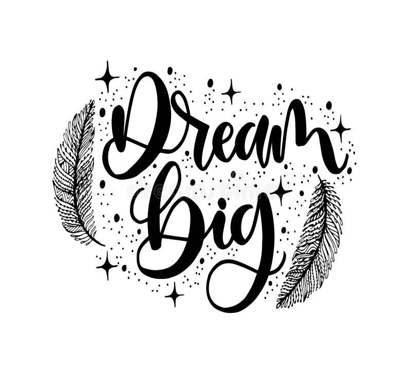 Dream Big Hand Lettering. Motivational Quotes, Vector Illustration ...