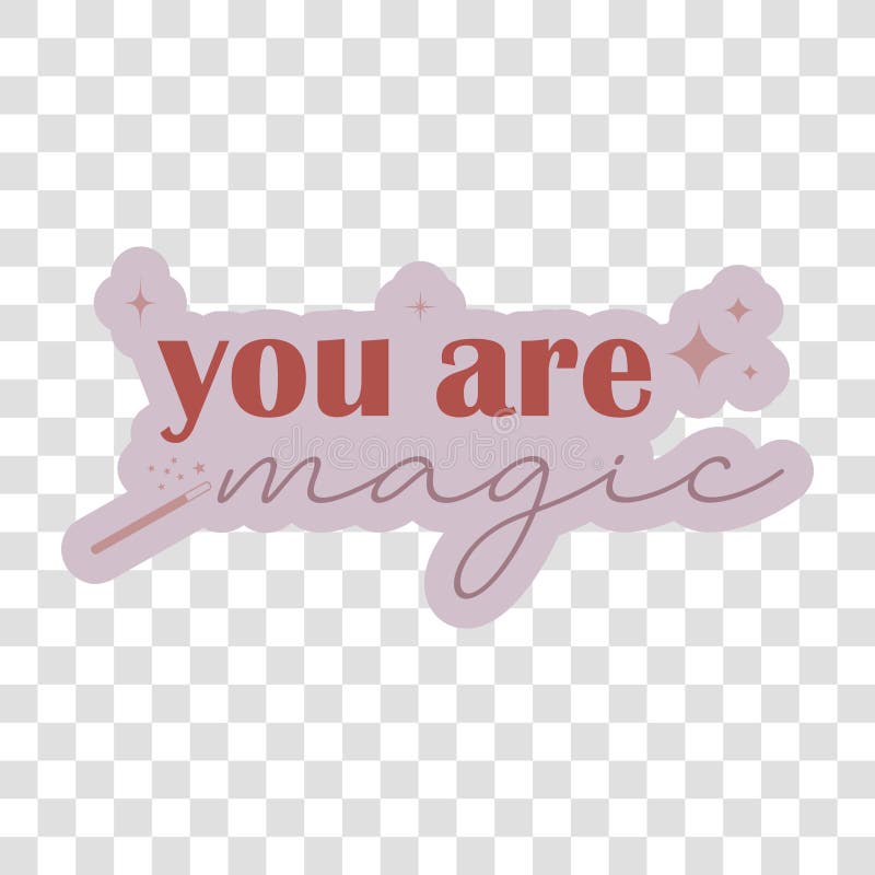 You are Magic, Retro Sticker, Stars Sticker, Magic Sticker Stock Vector ...