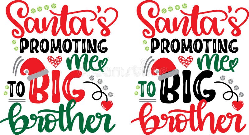 Santa S Promoting Me To Big Brother Vector File for Christmas Holiday ...