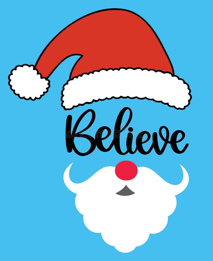 Believe Santa Claus Vector File for Christmas Holiday Letter Quote ...