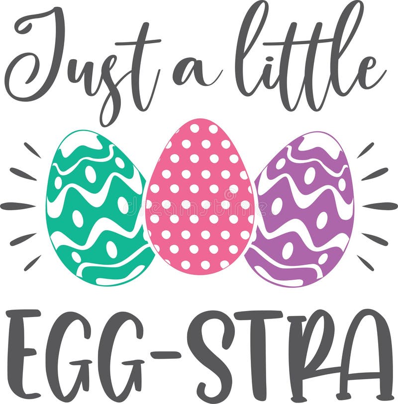 Just a Little Egg-stra, My First Easter, Tulips Flower, Happy Easter ...