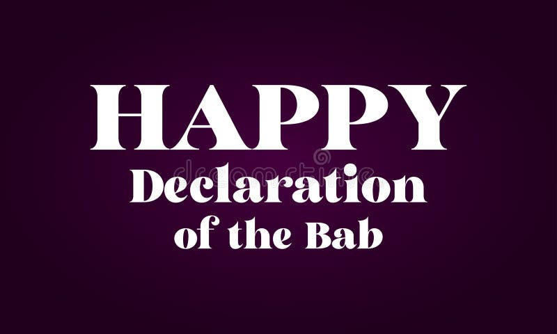 Happy Declaration of the Bab Text and Radial Background Design Stock ...