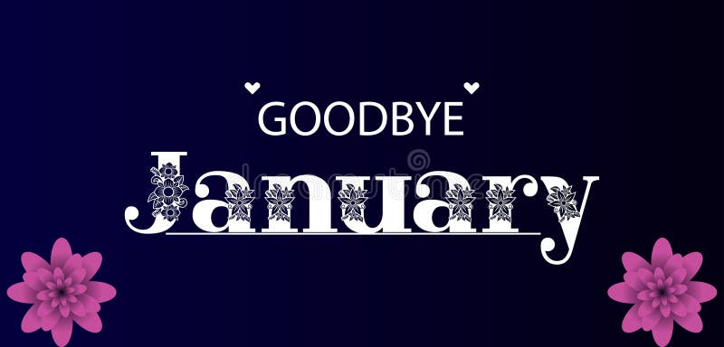 Good Bye January Beautiful Text Illustration Design Stock Vector ...