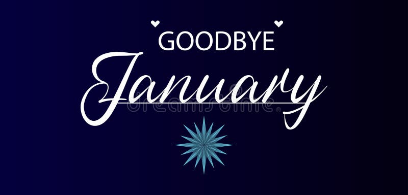 Good Bye January Beautiful Text Illustration Design Stock Illustration ...