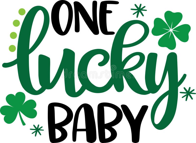 One Lucky Baby, so Lucky, Green Clover, so Lucky, Shamrock, Lucky ...