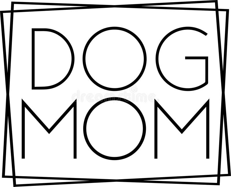 Dog Mom Square, Mom Life, Funny Mom, Mothers Day Vector Illustration ...