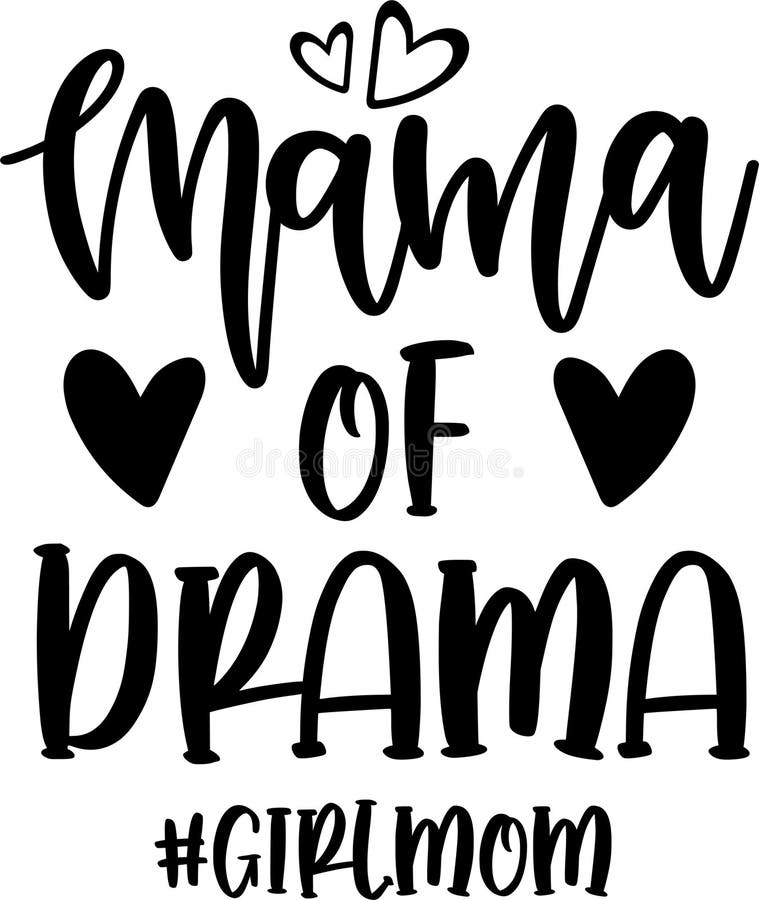 Mama of Drama Girl Mom, Mom Life, Funny Mom, Mothers Day Vector ...