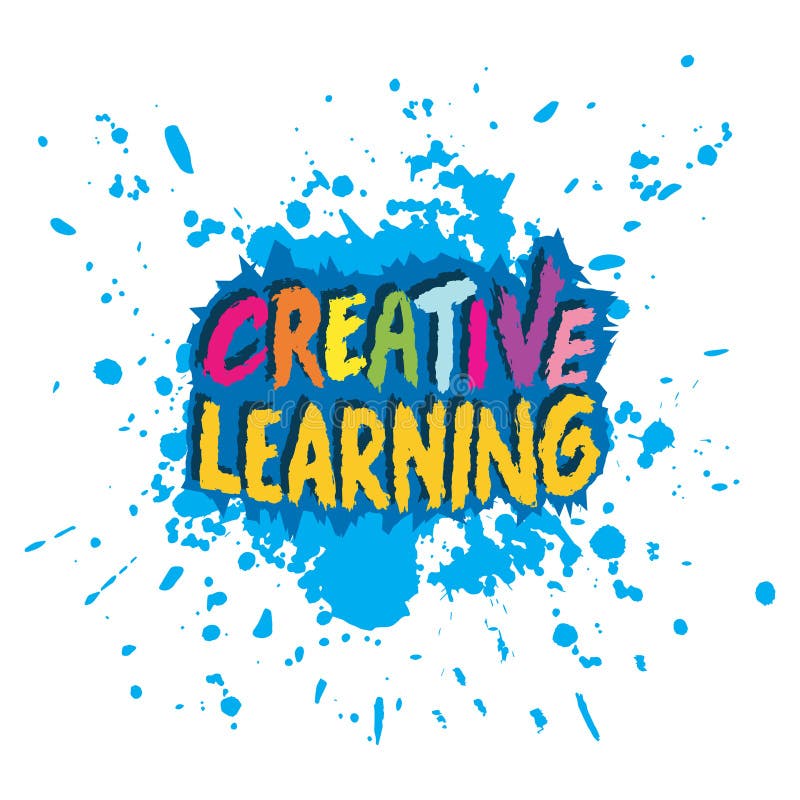 Creative Learning. Inspirational Quote on Grunge Ink Splash. Vector ...
