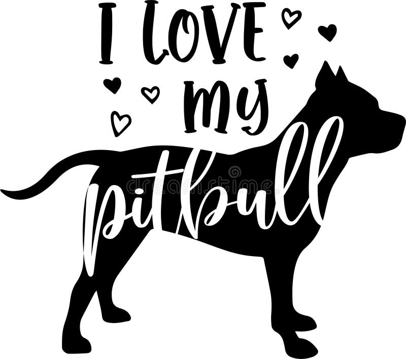I Love My Pitbull, Dog, Animal, Pet, Vector Illustration File Stock ...