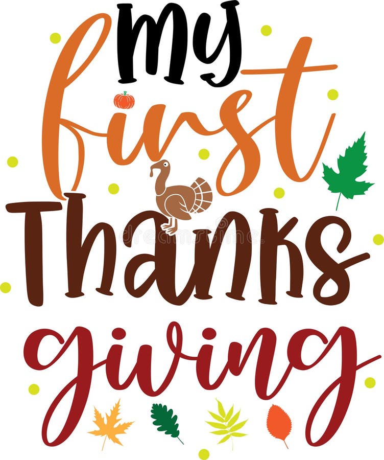 My First Thanksgiving, Happy Fall, Thanksgiving Day, Happy Harvest ...