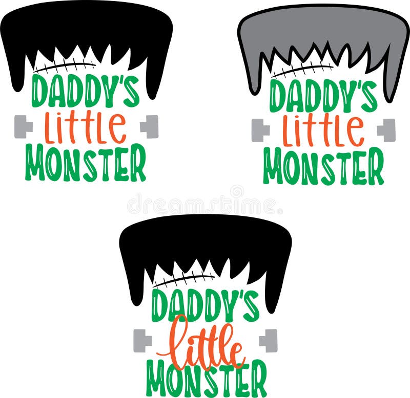 Daddy S Little Monster, Spooky, Wicked, Halloween Holiday, Vector ...