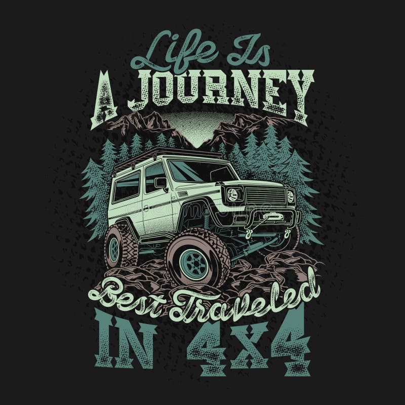Life is a Journey Best Traveled in 4x4 Quotes Sayings Stock Vector ...