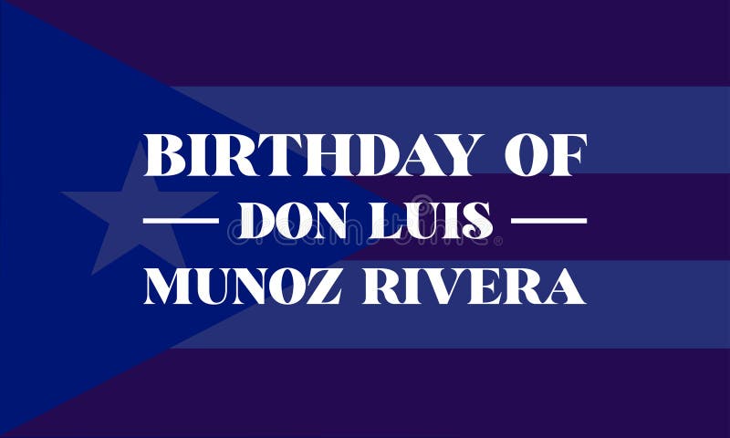 Birthday of Don Luis Munoz Rivera Stylish Text with Flag Illustration ...