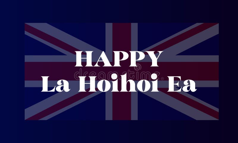 Happy La Hoihoi Ea Stylish Text with Flag and Blue Background ...