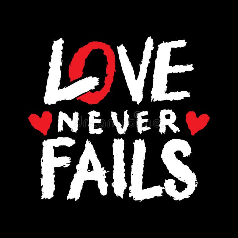 Love Never Fails. Inspire Motivational Quote Stock Vector ...