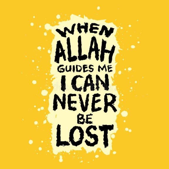 When Allah Guides Me Ican Never Be Lost. Islamic Quote Stock Vector ...