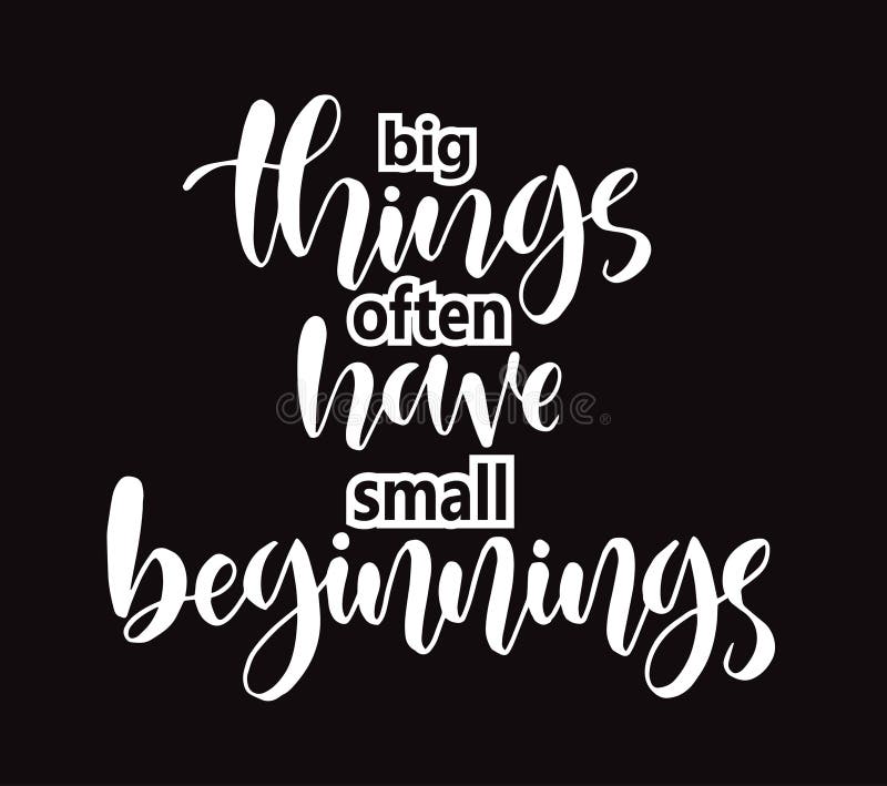 Big Things Often Have Small Beginnings, Hand Lettering, Motivational ...