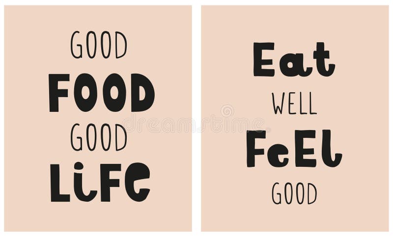 Set of 2 Vector Graphics with Slogans about Healthy Eating and Good ...
