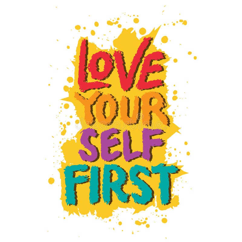 Love Yourself First.Motivational Quote. Grunge Style. . Stock Vector ...