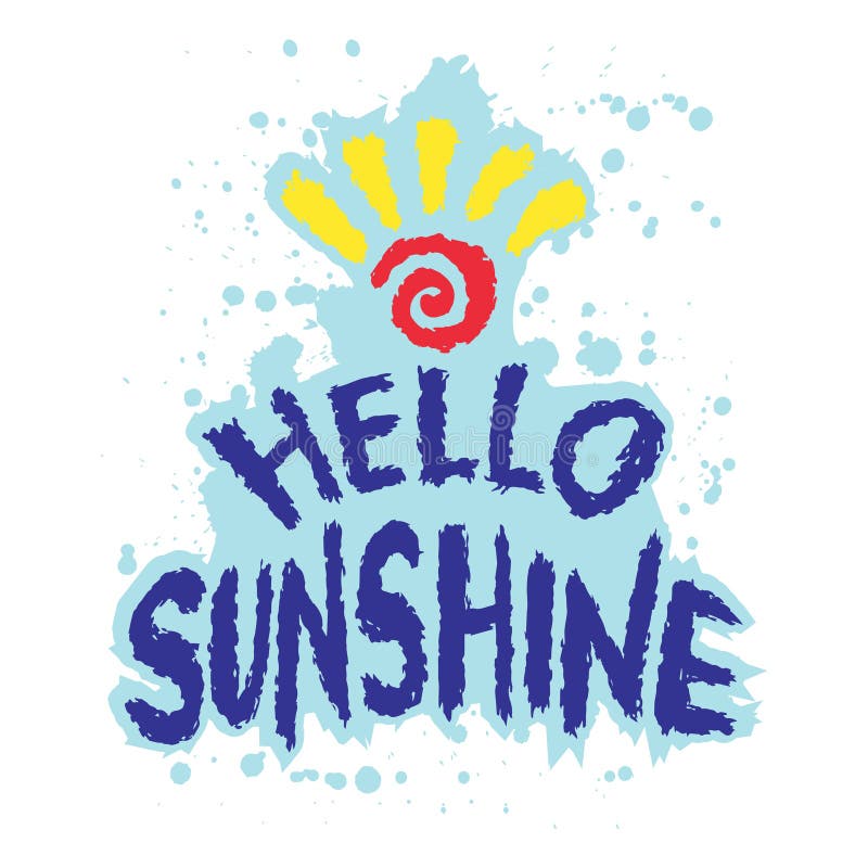 Hello Sunshine Stock Illustrations – 5,383 Hello Sunshine Stock ...