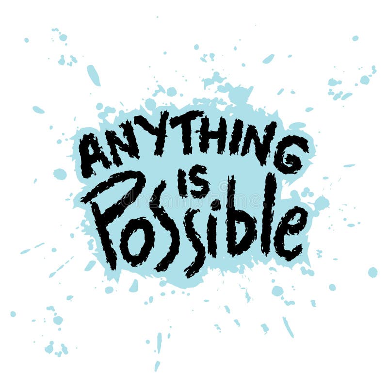 Anything is Possible. Inspirational Quote Stock Illustration ...