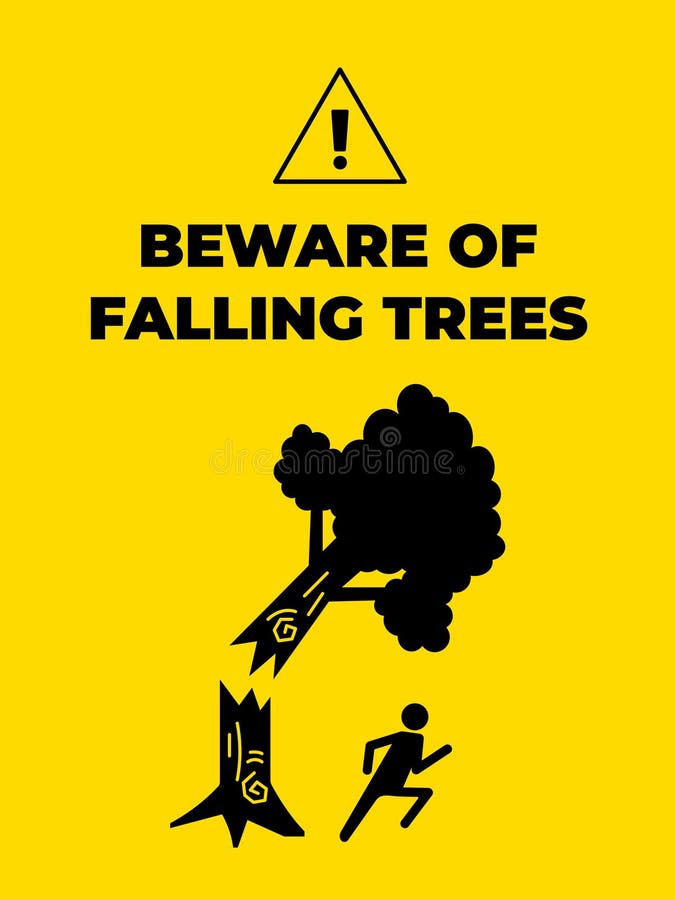 Beware of Falling Trees Poster Sign Stock Vector - Illustration of ...