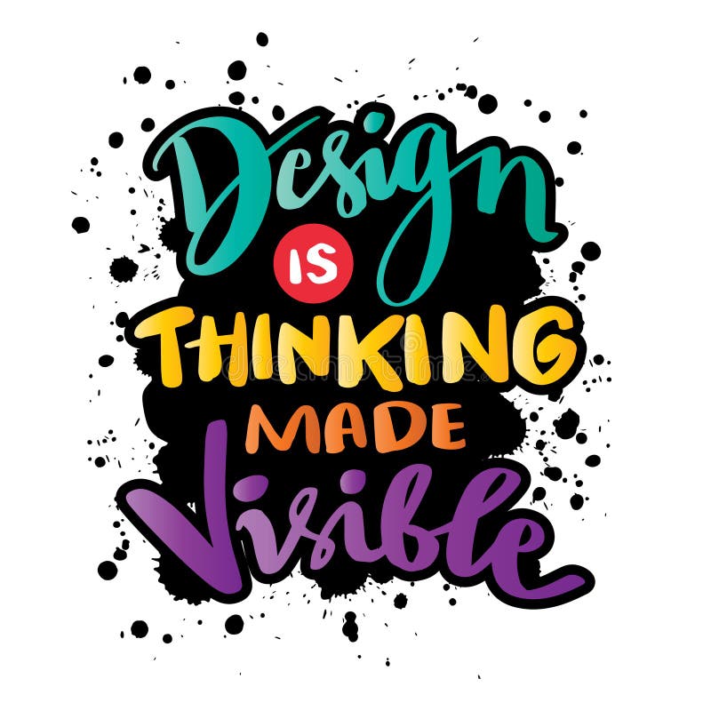 Design is Thinking Made Visible. Vector Hand Drawn Illustration with ...