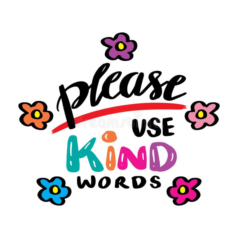 Please Use Kind Words. Hand Drawn Lettering Stock Vector - Illustration ...