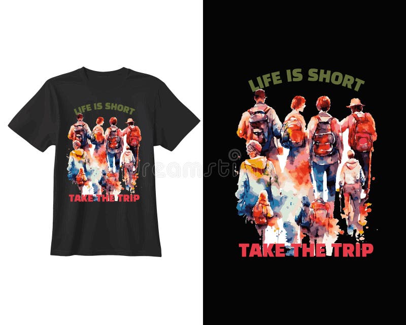 Life is Short, Take the Trip T-shirt Design Stock Vector - Illustration ...