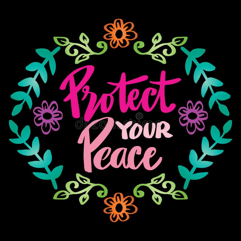 Protect Your Peace. Hand Drawn Lettering Quote Stock Vector ...