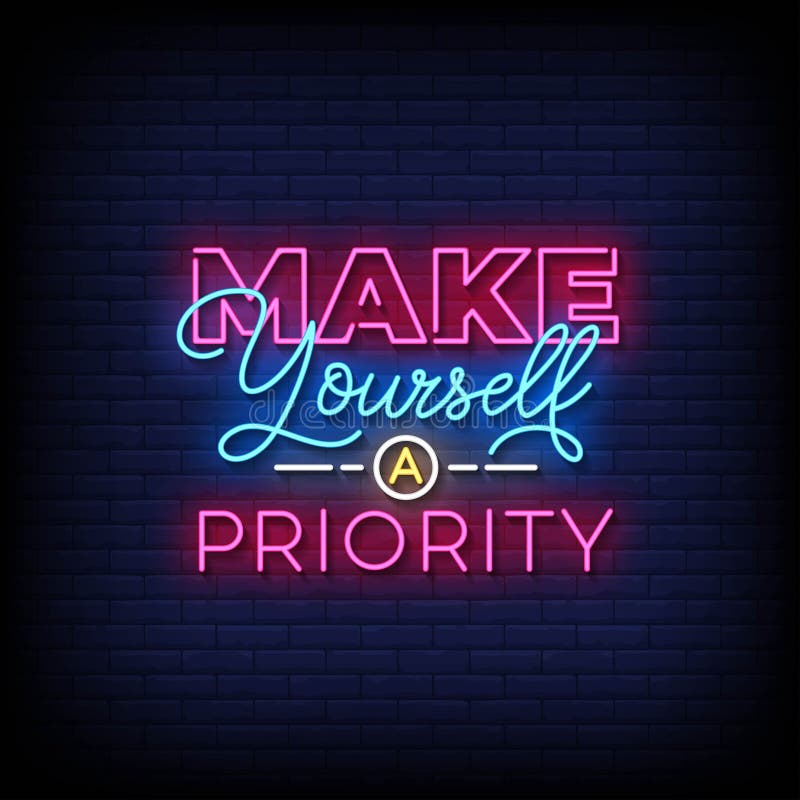 Make Yourself a Priority Neon Sign on Brick Wall Background Vector ...