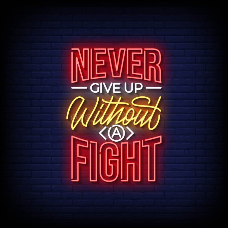 Never Give Up without a Fight Stock Vector - Illustration of clothing ...