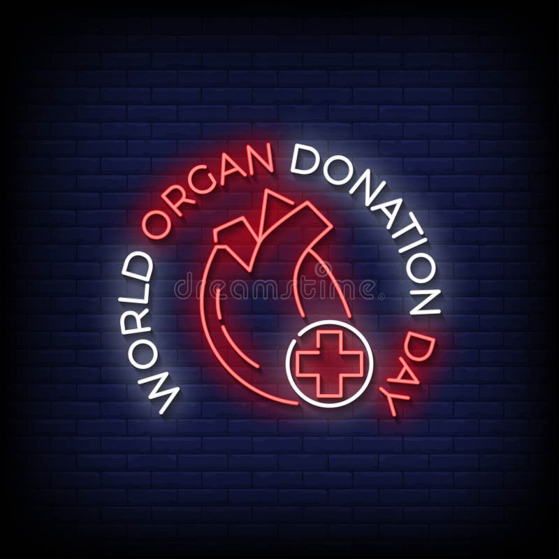 World Organ Donation Day Neon Sign on Brick Wall Background Vector ...