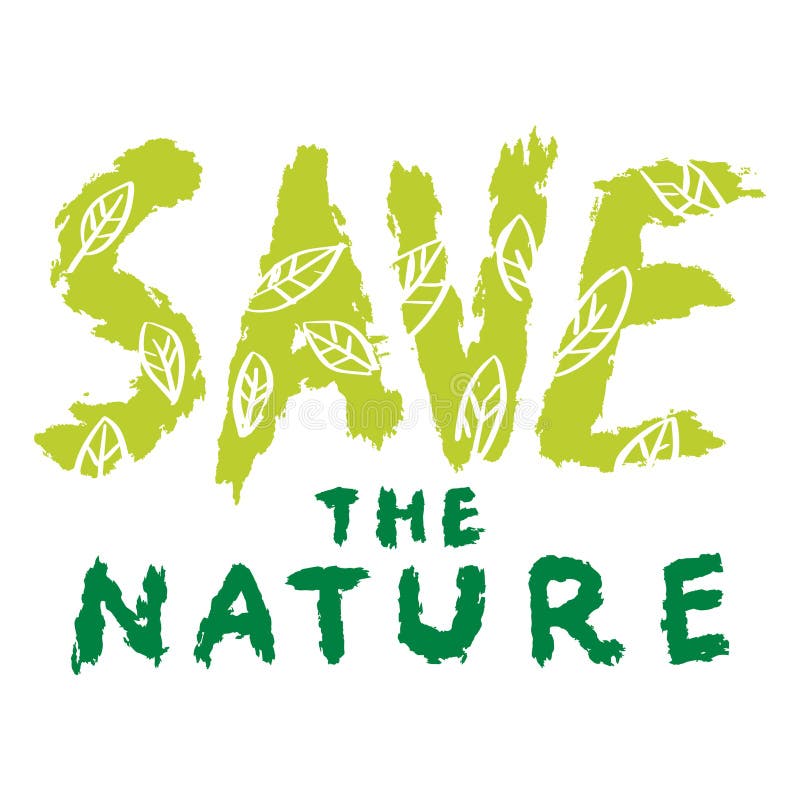 Save the Nature. Handwritten Quote Stock Vector - Illustration of ...