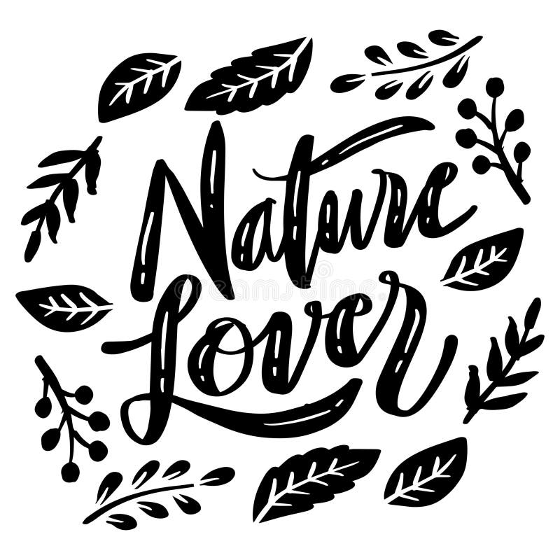 Nature Lover. Handwritten Quote Stock Vector - Illustration of card ...