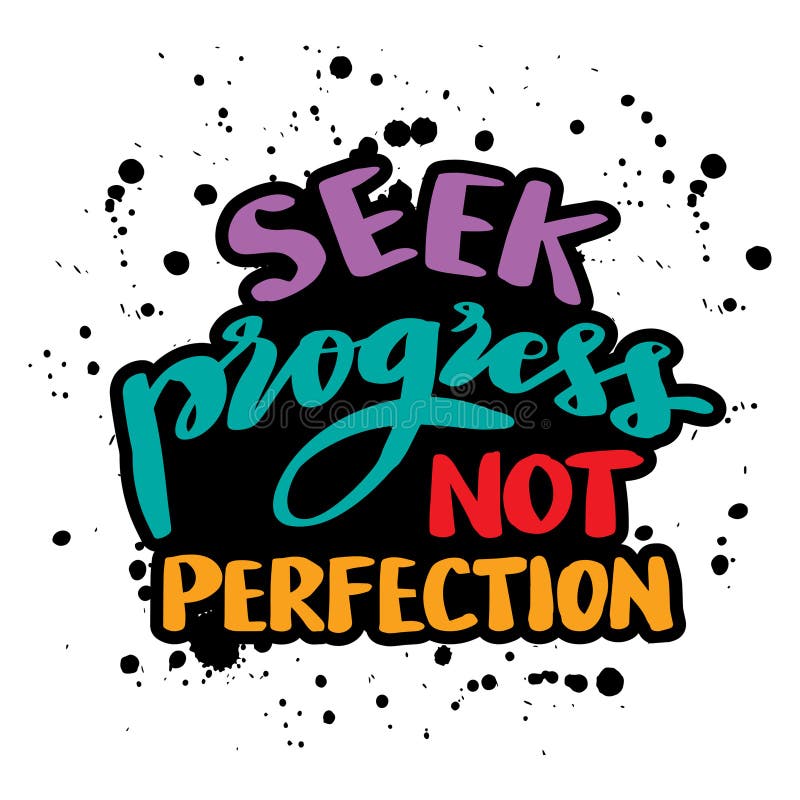 Progress Not Perfection Stock Illustrations – 148 Progress Not ...