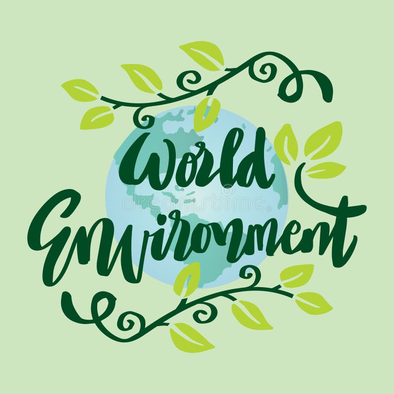 World Environment Day. Hand Drawn Lettering Stock Vector - Illustration ...