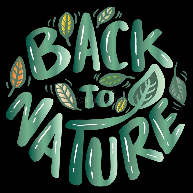 Back To Nature. Hand Drawn Lettering Phrase Stock Vector - Illustration ...