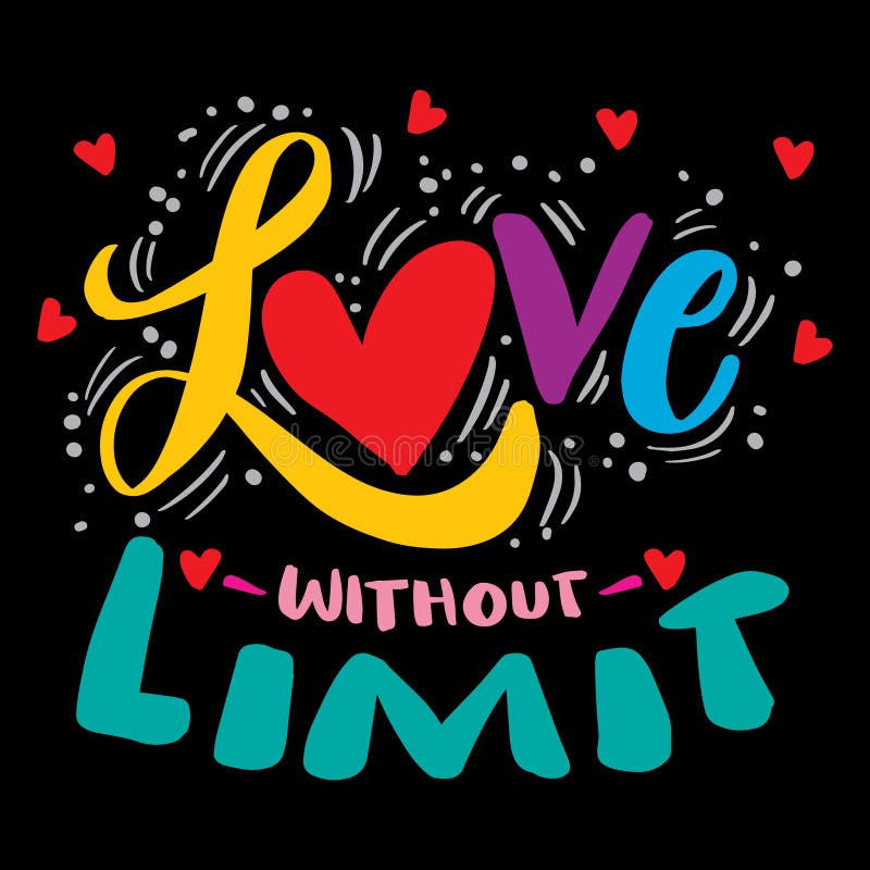 Love without Limit. Hand Drawn Lettering. Vector Illustration. Stock Vector - Illustration of ...