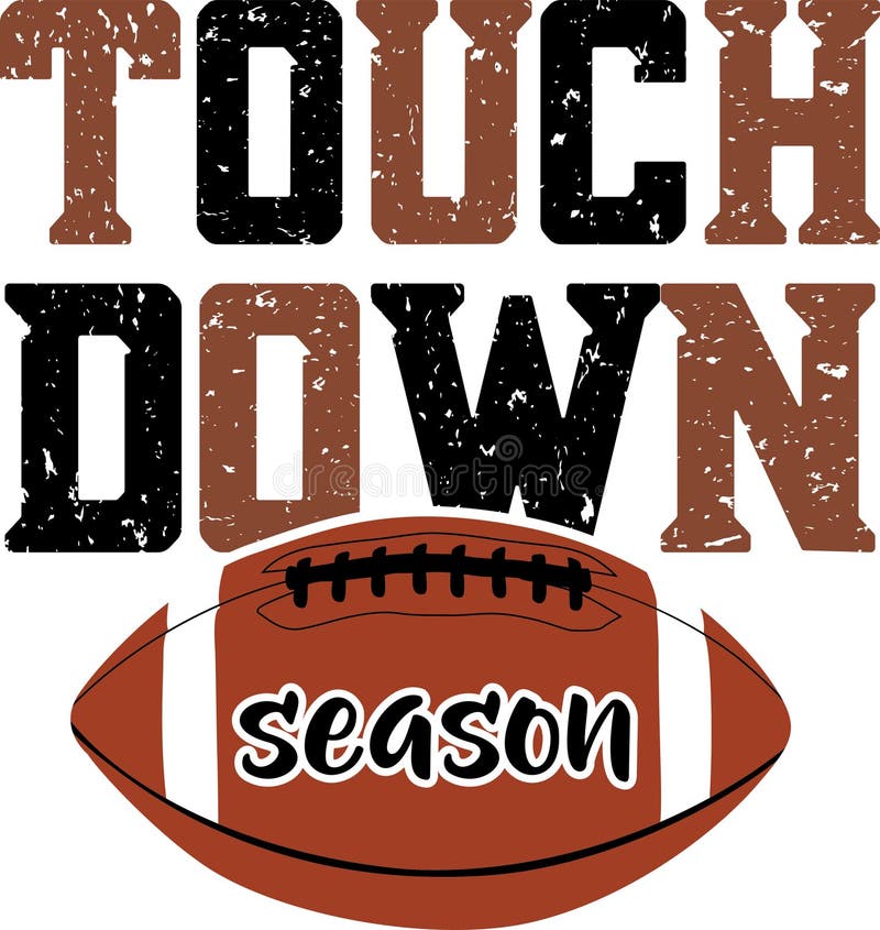 Touch Down Season, Football Cut Files, Football Season Stock Vector ...