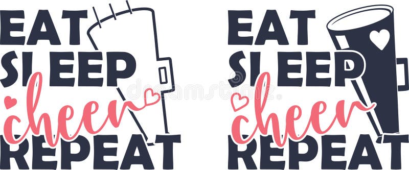 Eat Sleep Cheer Repeat, Cheerleader, Cheerleading Stock Vector ...