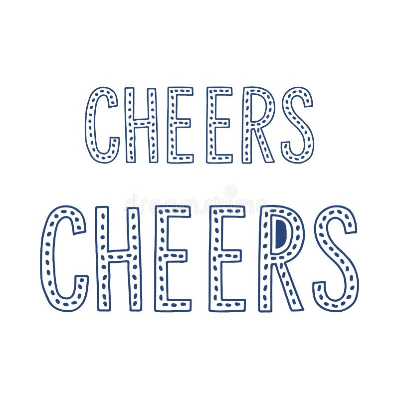 Cheers, Cheers Hand Lettering, Custom Typography, Blue Ink Isolated on ...