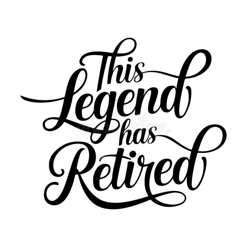 This Legend Has Retired Typography Artwork Stock Illustration ...