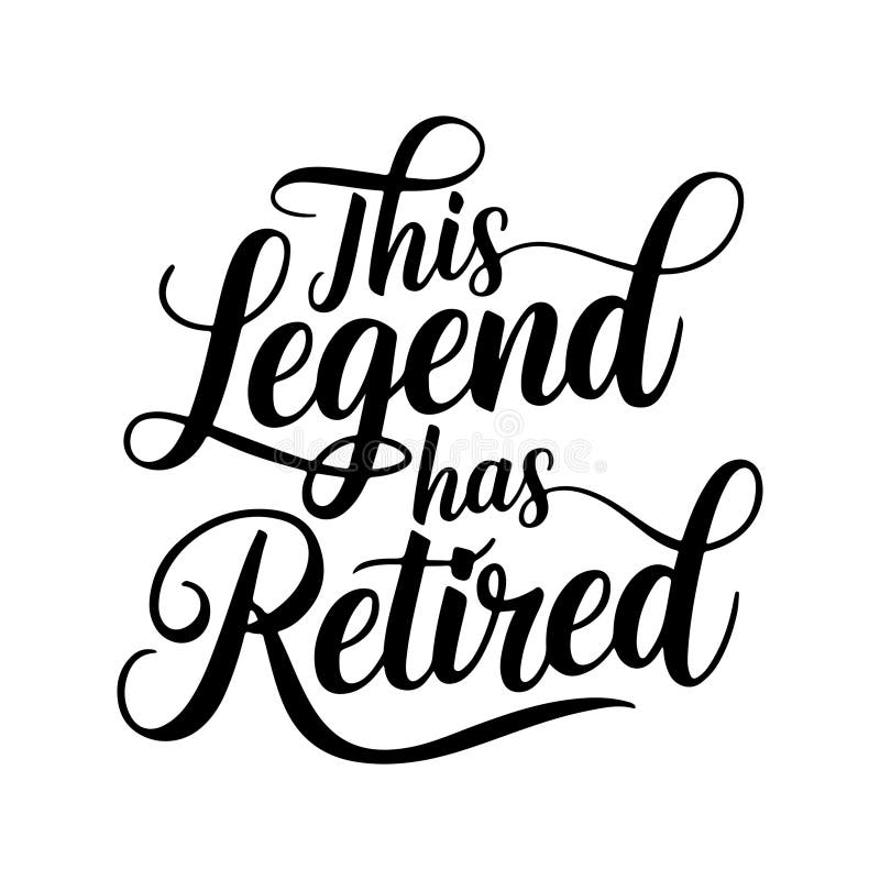 This Legend Has Retired Typography Artwork Stock Illustration ...