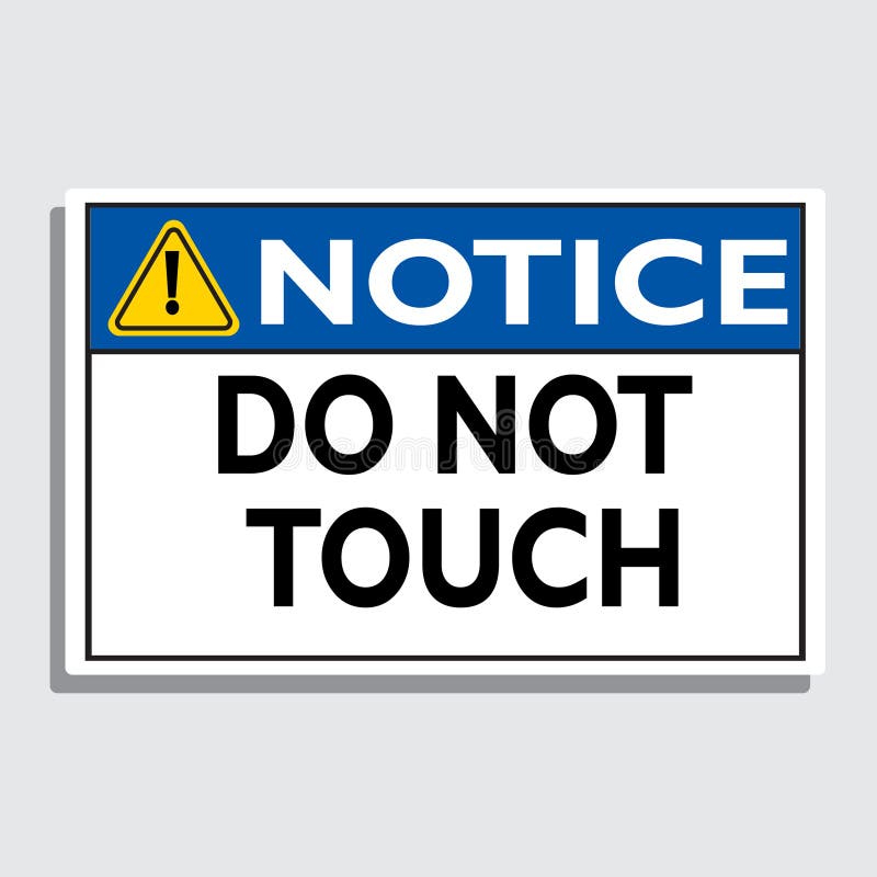 Notice Do Not Touch Signage Vector Illustration Stock Illustration ...